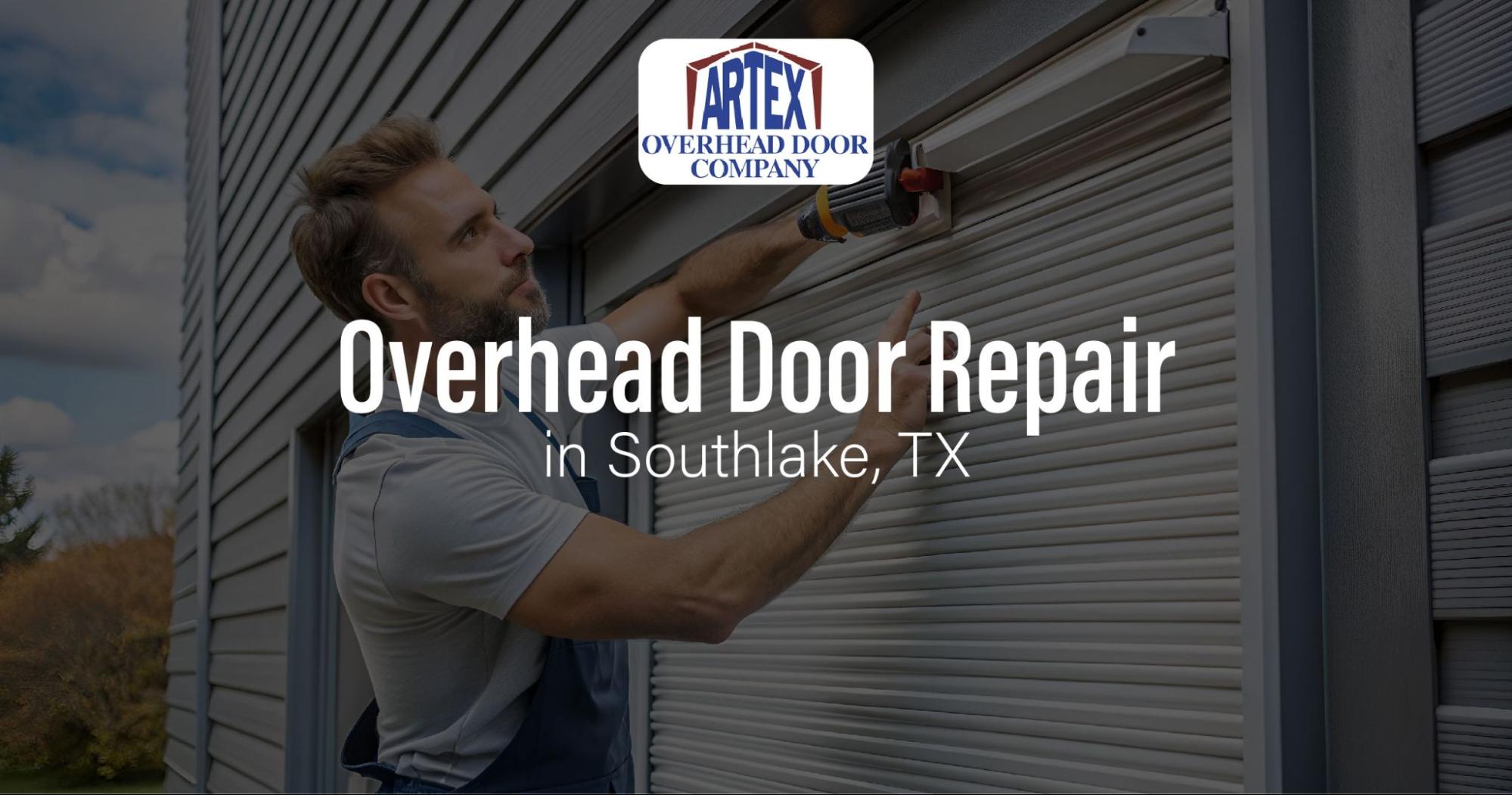 Overhead Door Repair in Southlake, TX